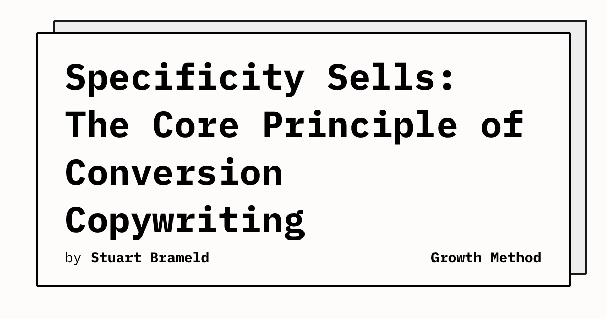 Specificity Sells: The Core Principle of Conversion Copywriting ...