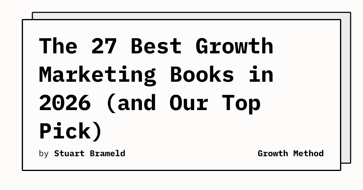 The 27 Best Growth Marketing Books in 2026 (and Our Top Pick) | Growth ...