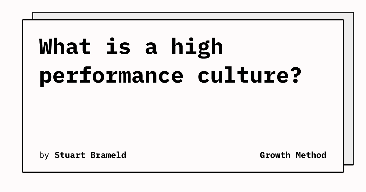What is a high performance culture? | Growth Method